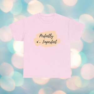Perfectly Imperfect T-shirt Self-love Statement Tee Positive ...