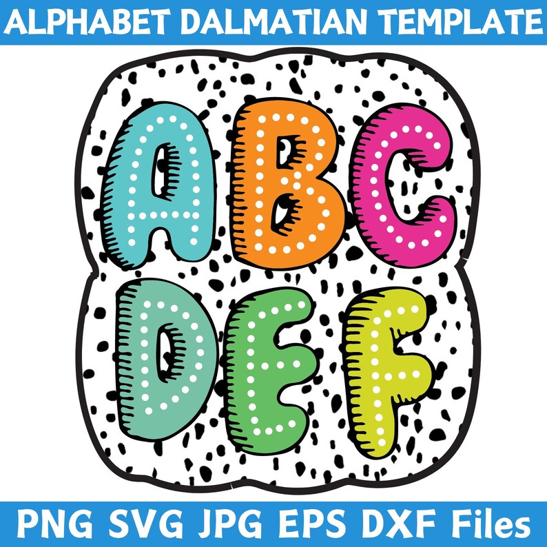 Alpha Doodle Dots Letters Svg Png Bundle, 6 Alpha Sets, 18 Dalmatian ...