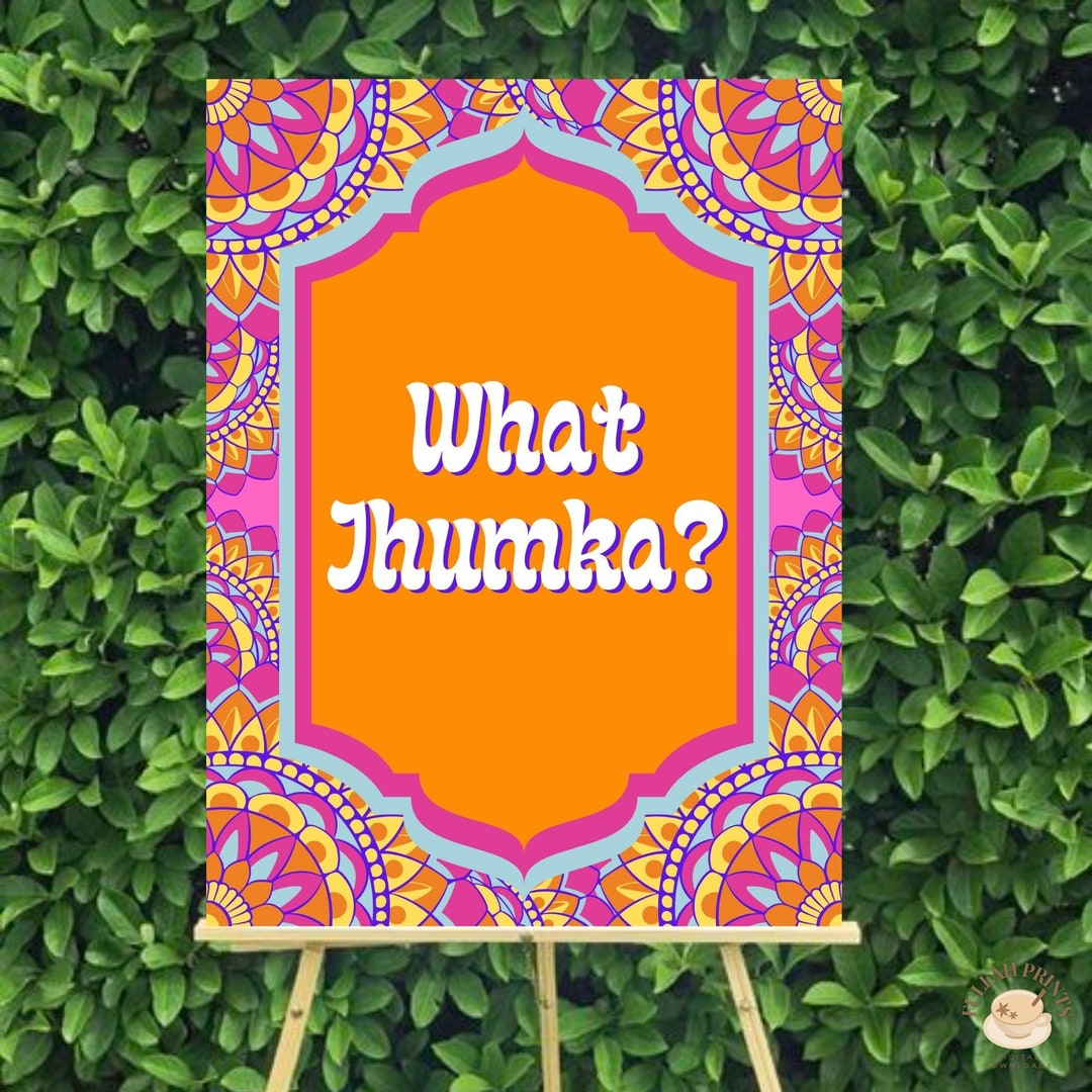 What Jhumka? Sign, Mehndi Table Decor, Dholki Table Decor, Jhumka Bar ...