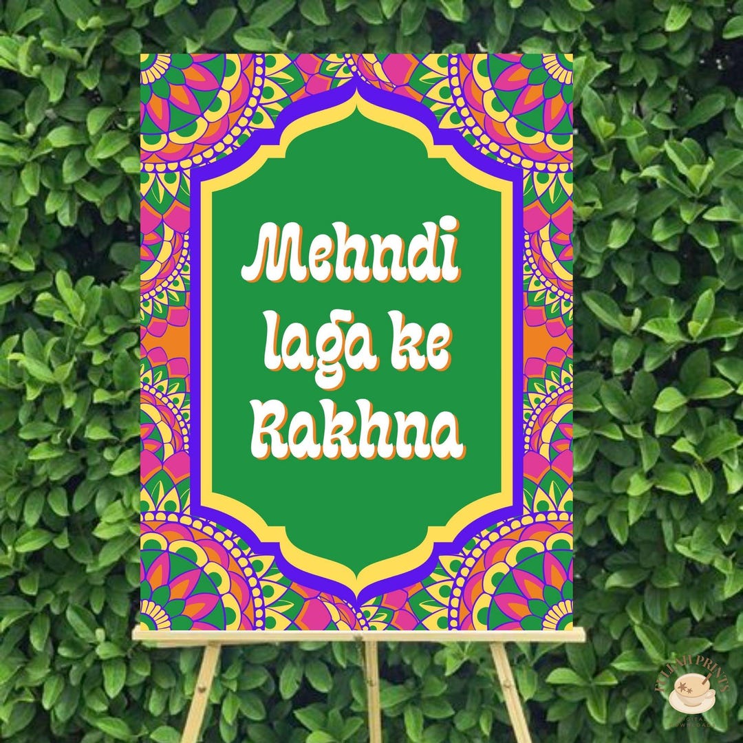 Mehndi Laga Ke Rakhna Sign, Mehndi Ki Raat, Mehndi Bazaar Sign, Mehndi ...