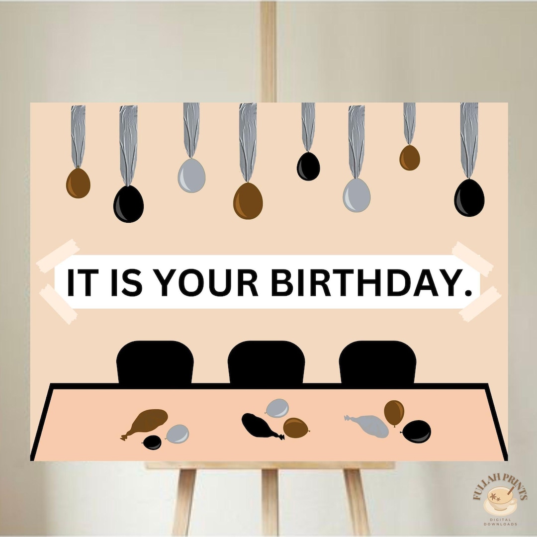 The Office Inspired Birthday Sign, It is Your Birthday Sign, the Office ...