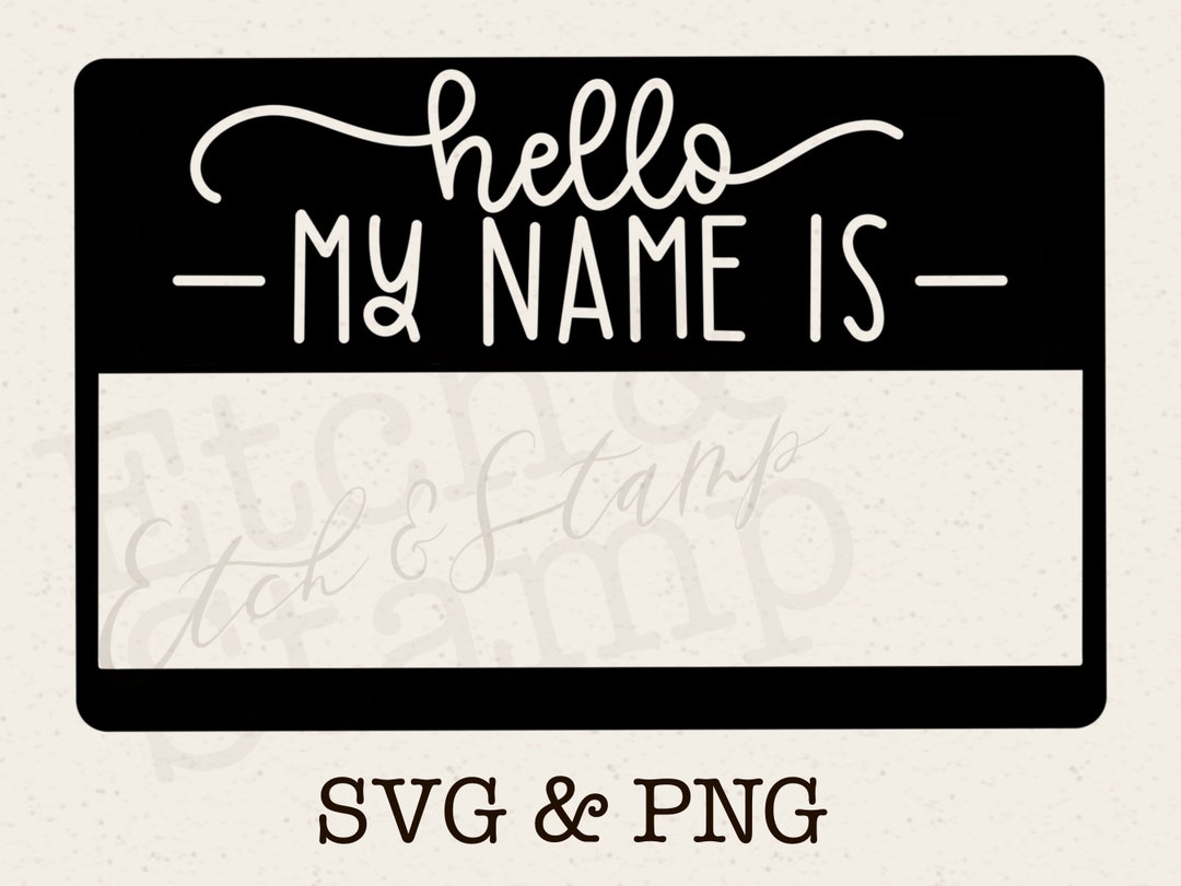 Hello My Name is Svg | Name Tag Svg | Hello Svg | Baby Svg | Cute ...