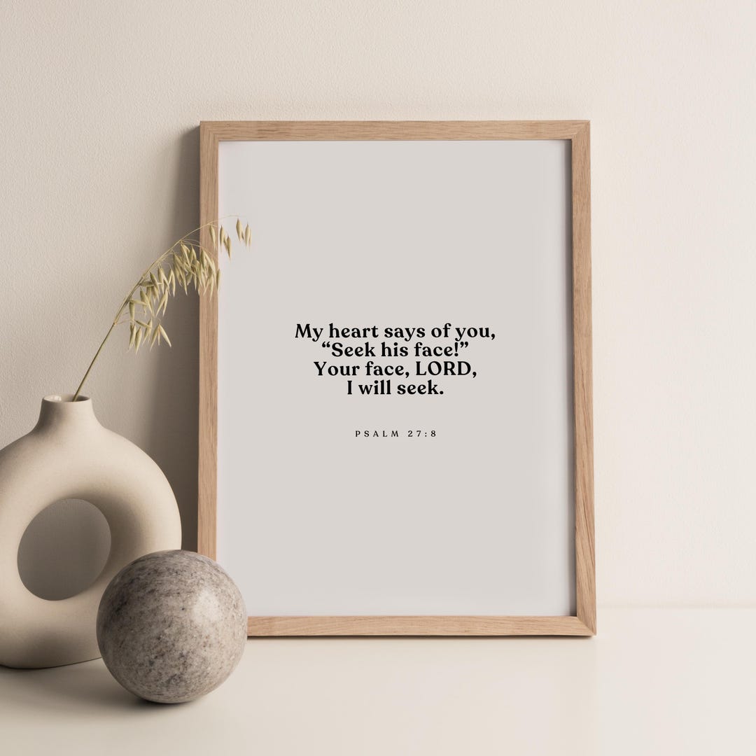 Psalms 27 8 | Bible Verse Wall Art | Minimal Scripture Art Printable ...
