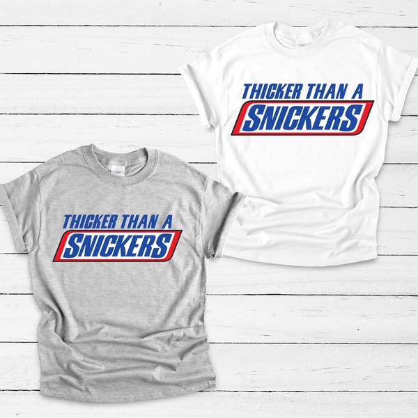 Thick Than a Snicker - Etsy