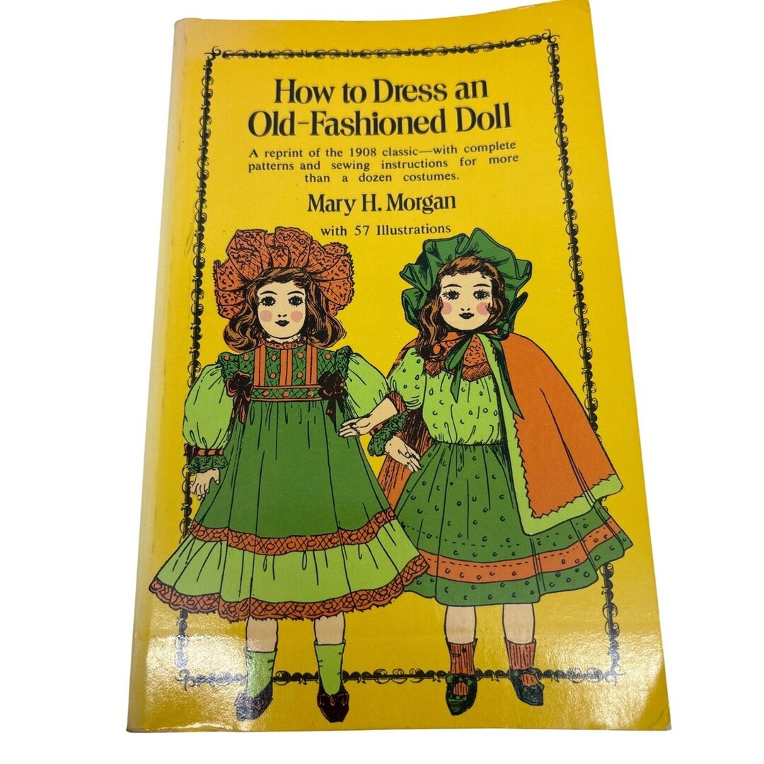 Dover How to Dress an Old-fashioned Doll 1908 Classic Sewing Patterns ...