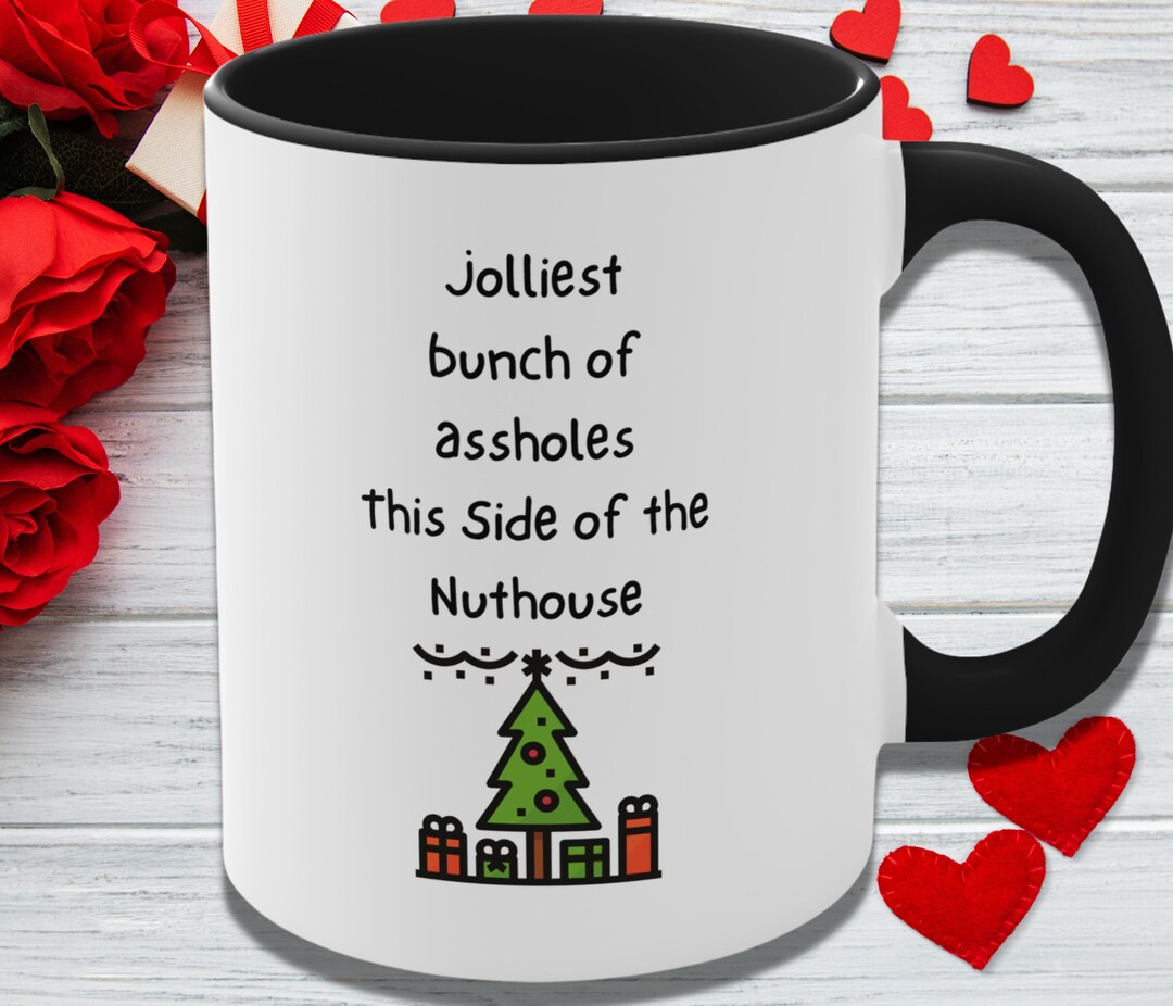 Jolliest Bunch of A This Side of the Nuthouse Coffee Mug, Inappropriate ...
