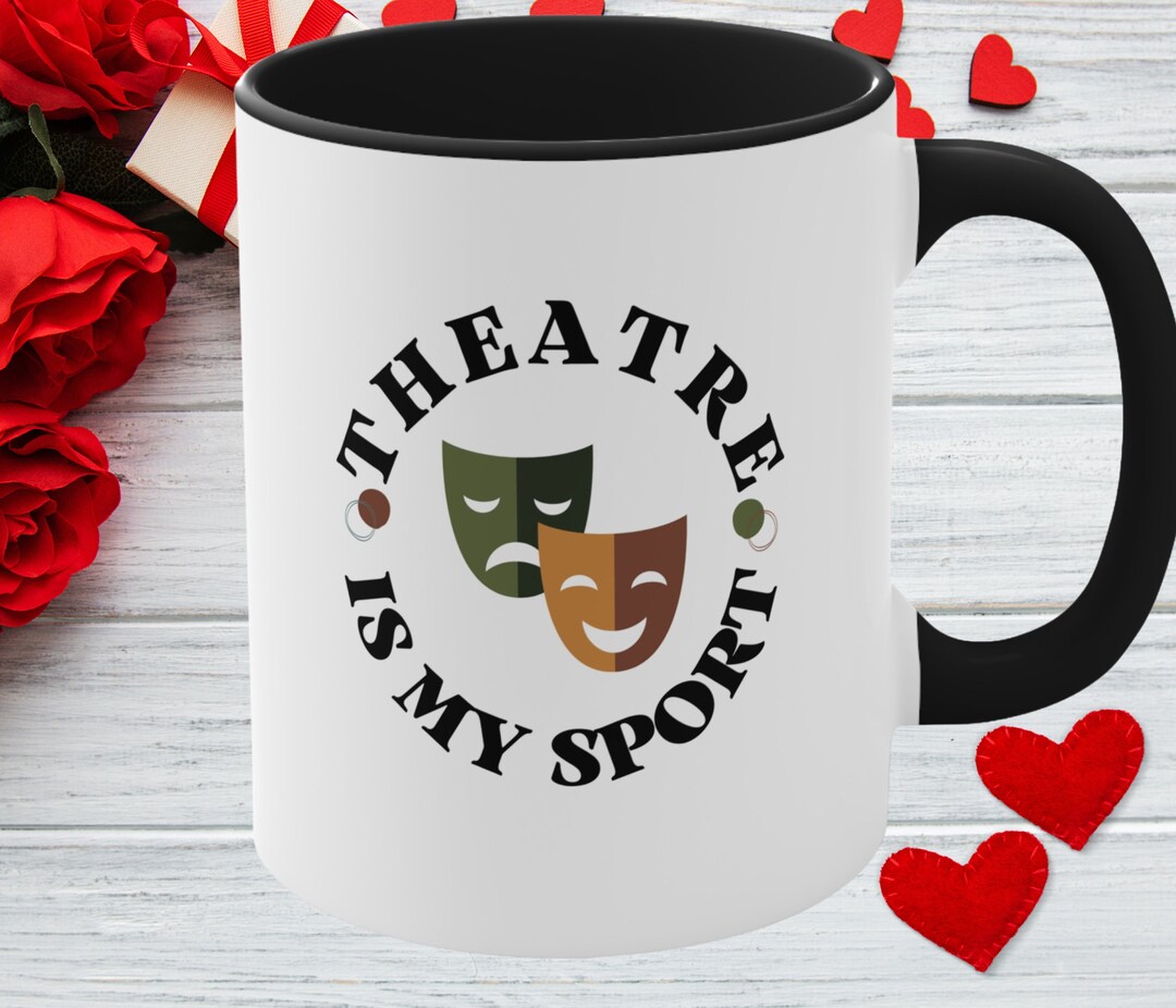 Theatre is My Sport Mug, Thespian Gift, Drama Performer Mug - Etsy