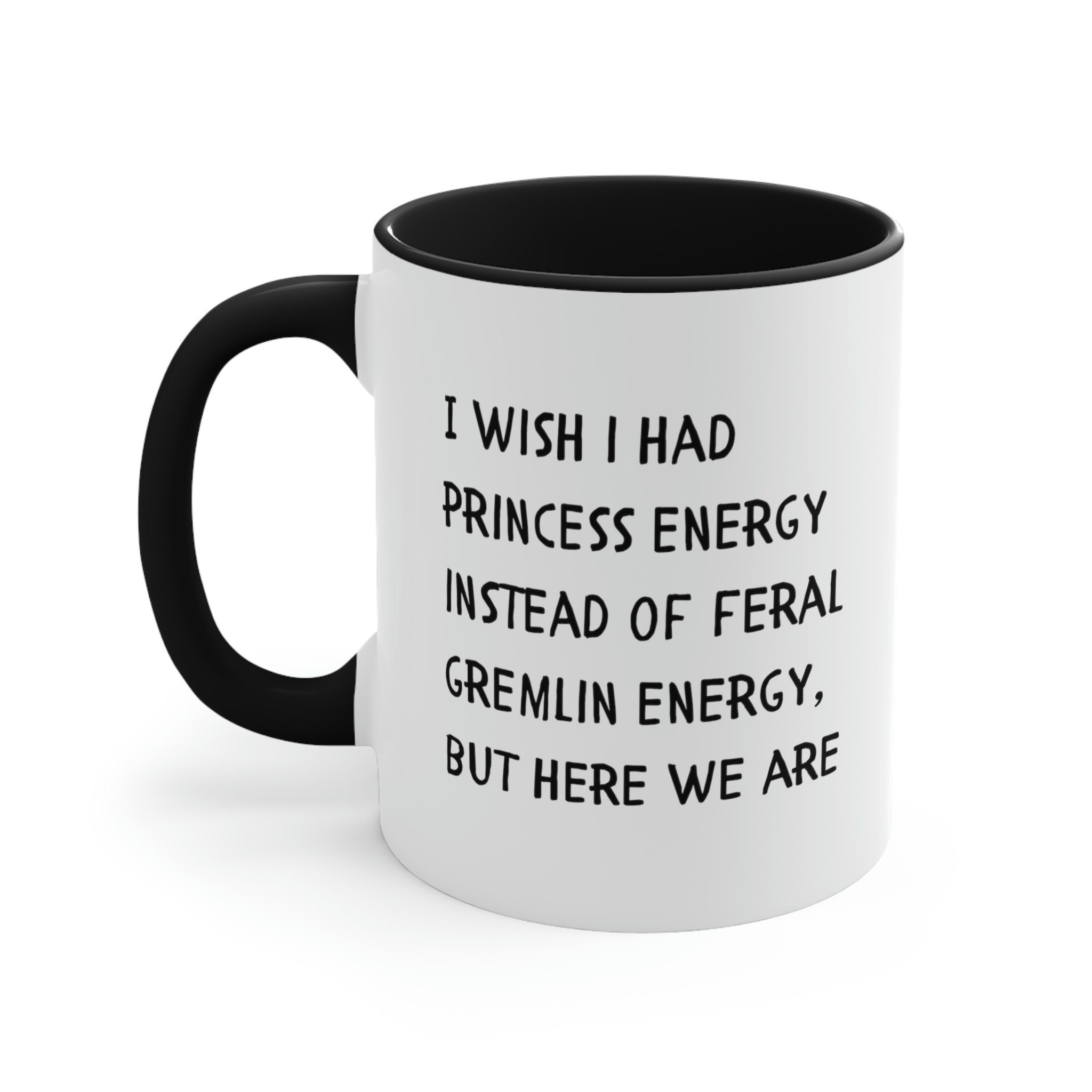 Funny Adult Meme Mug, Princess Energy Coffee Mug, Unique Ceramic Coffee ...