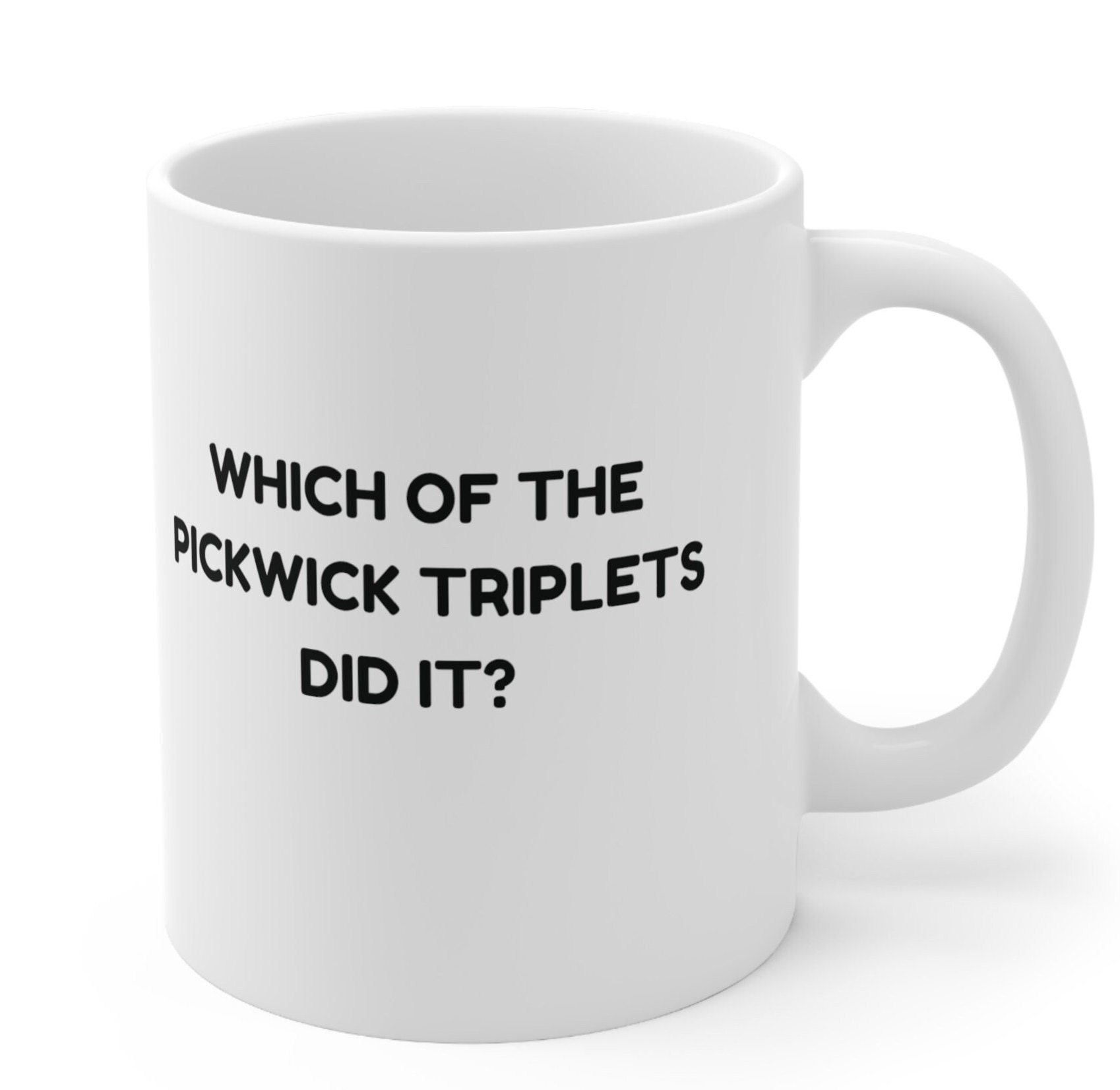 Which of the Pickwick Triplets Did It OMITB Funny Coffee Mug Ceramic ...