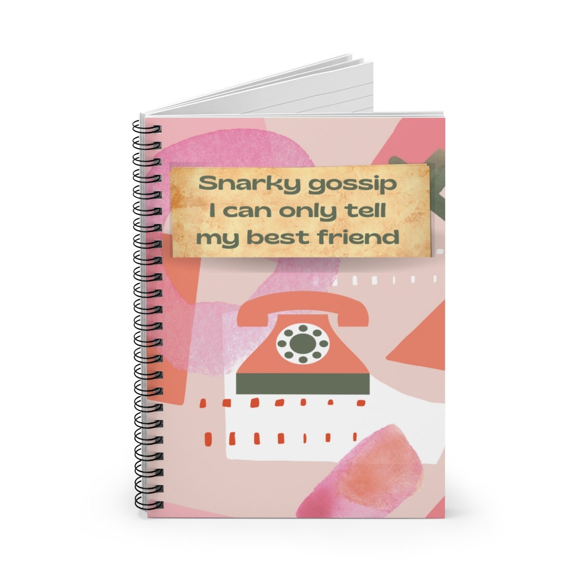Spiral Notebook, Snarky Gossip I Can Only Tell My Best Friend Gift ...