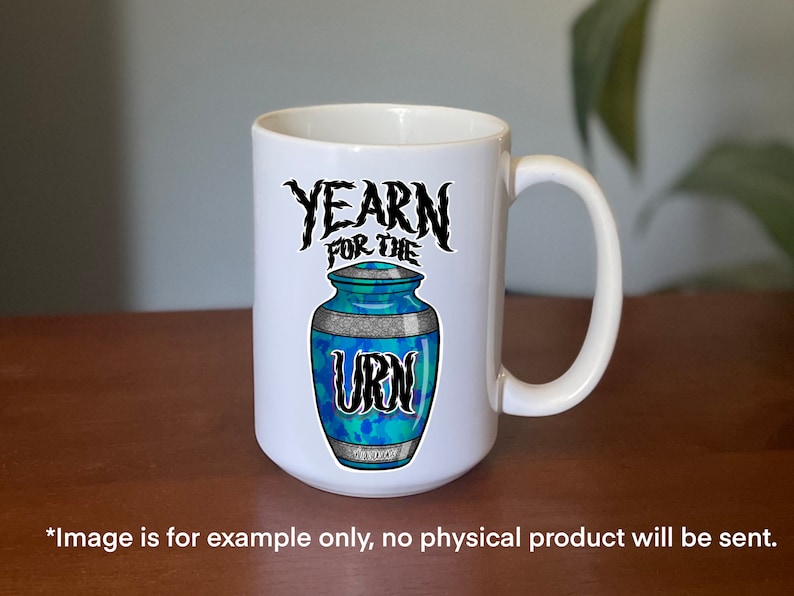 Yearn for the Urn PNG Digital Download for Sublimation Printing ...