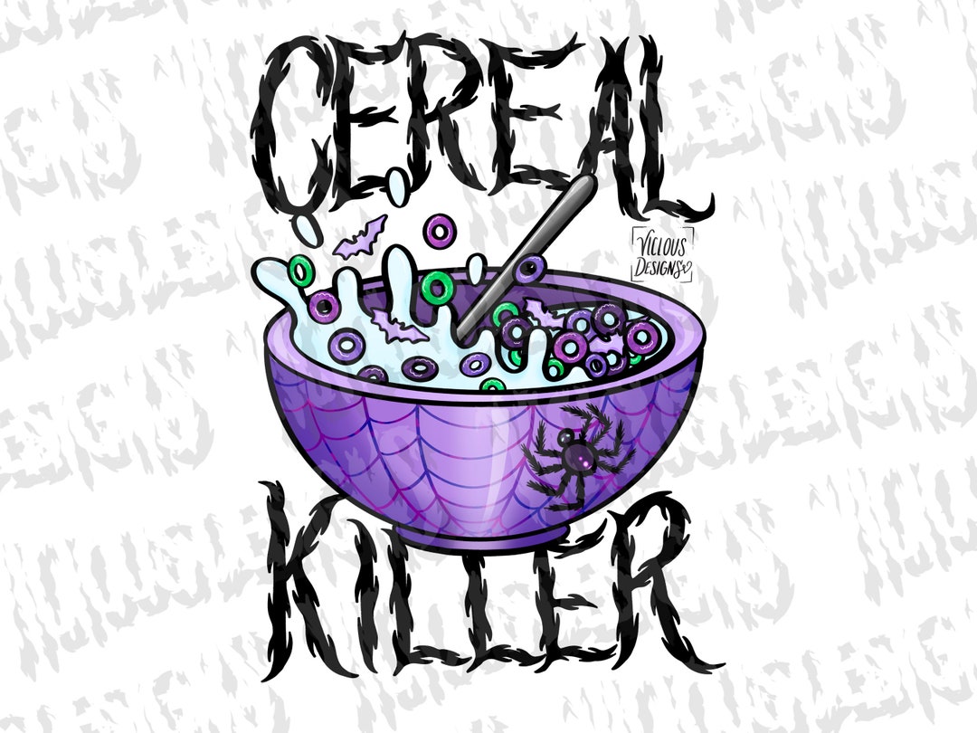 Cereal Killer PNG for Tshirts Sublimation Digital Art Prints Clip Art ...