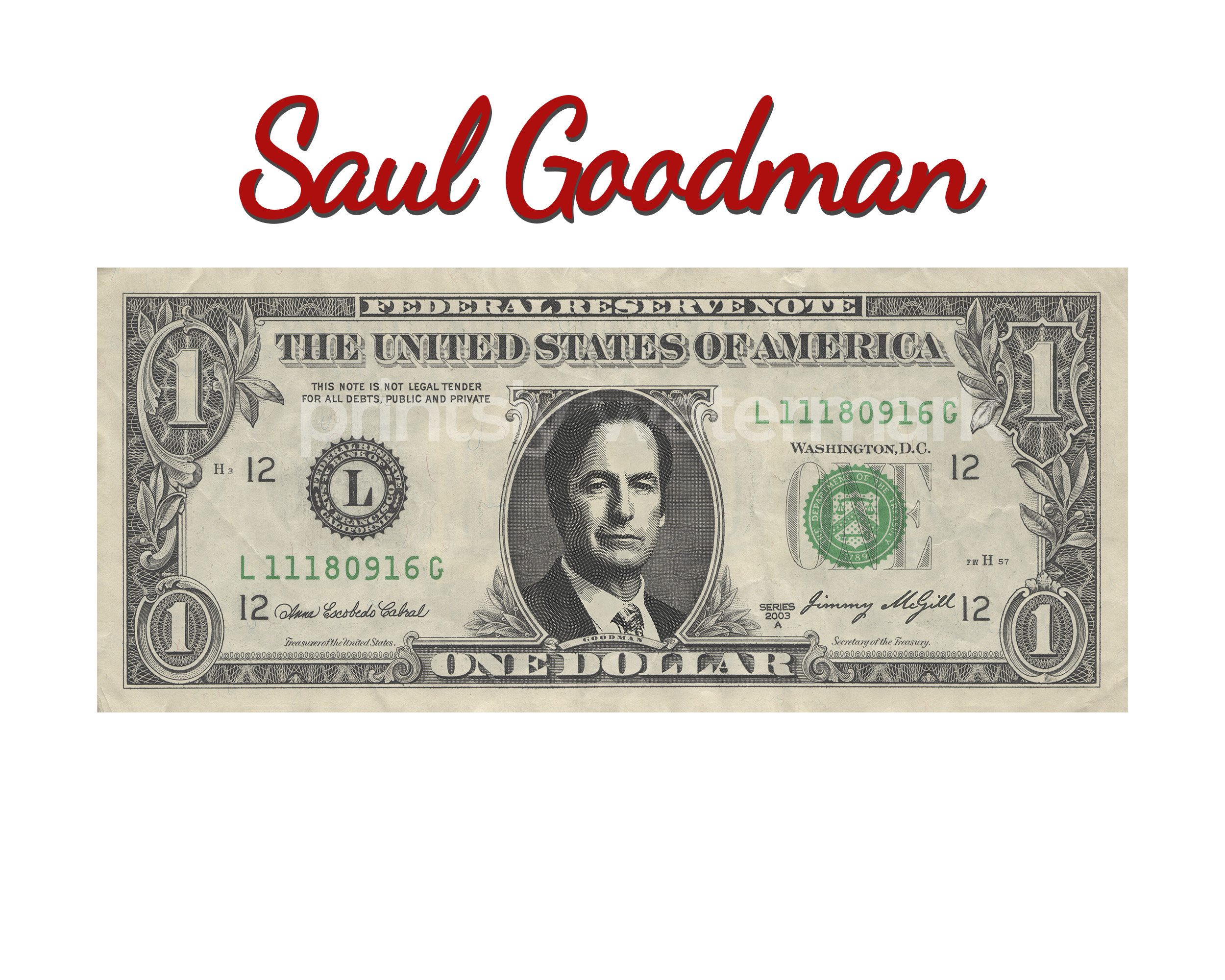 Saul Goodman Dollar . Custom Better Call Saul Dollar Bill . Breaking ...