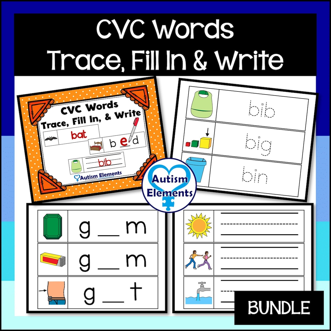 CVC Words- Trace- Fill In- Write- Phonics- Reading- SPED- Visuals ...