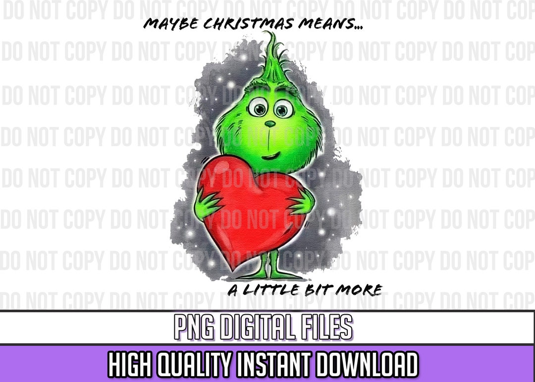 Cute Grinch Png| the Grinch Png| the Grinch Sublimation Png| Christmas ...