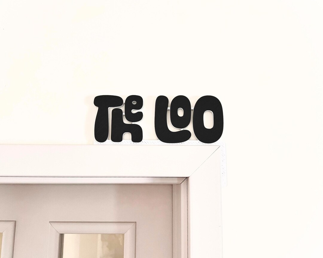 The Loo Sign for Door and Wall Sign, Home Decor Bathroom Door Topper ...