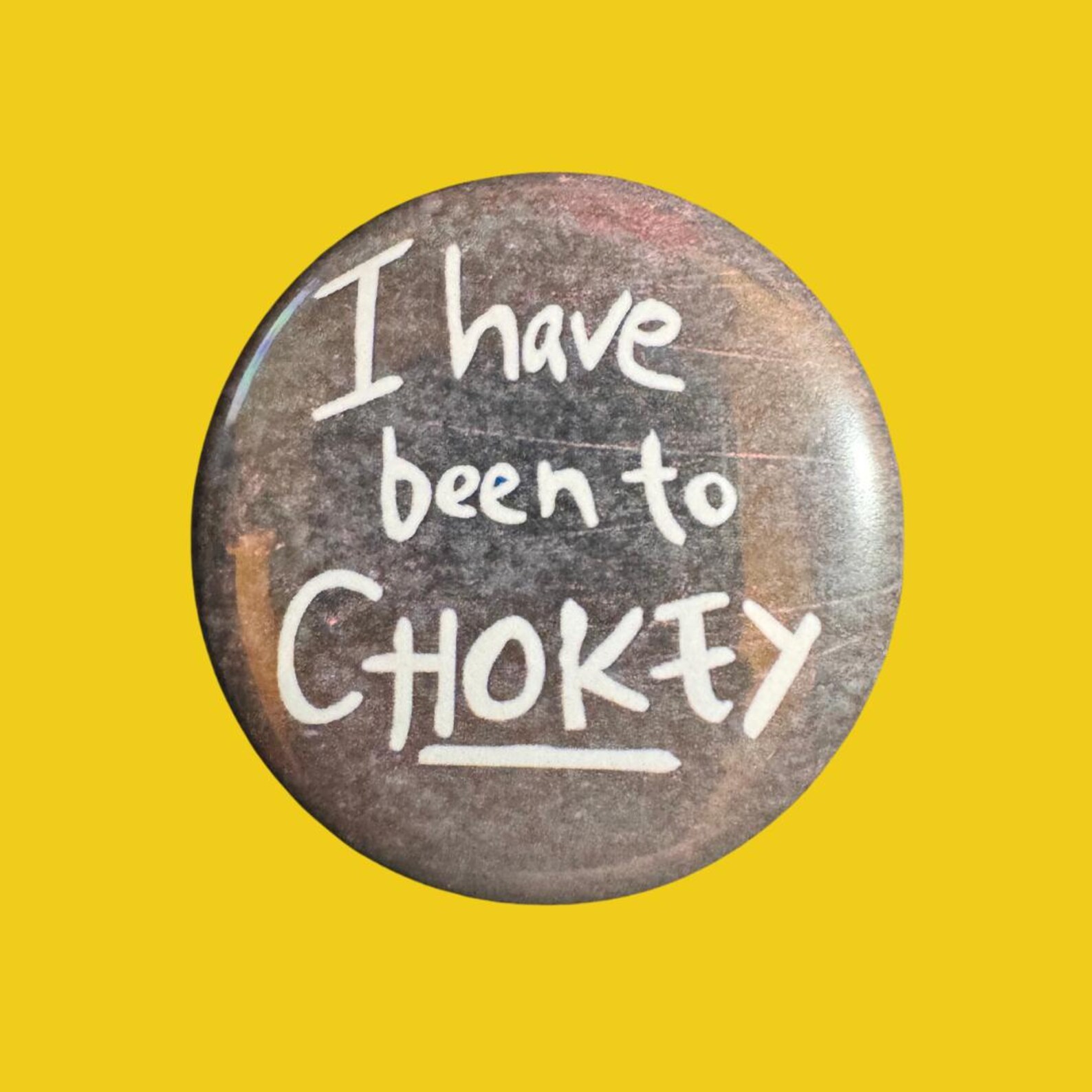 I Have Been to Chokey - Matilda the Musical Inspired Badge Bruce ...