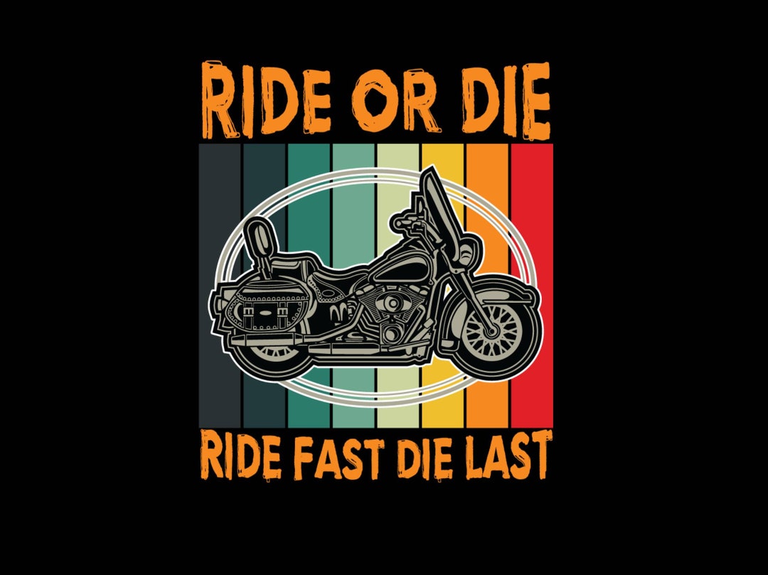 Vintage Bike Ride or Die Adult Saying PNG for Clothing Ride or Die ...