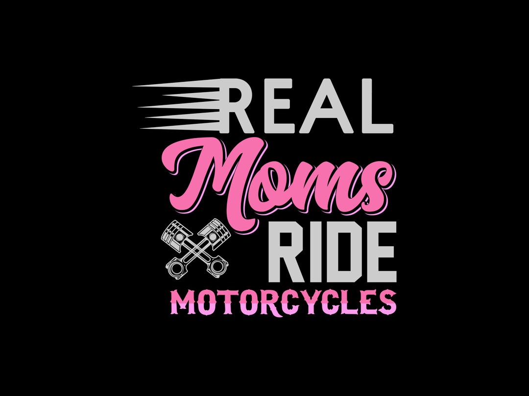 Biker Mom Svg Lady Biker SVG Real Moms Ride Motorcycles Pink Design for ...