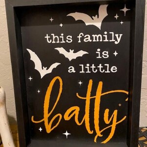 This Family is a Little Batty/halloween Sign/decor - Etsy