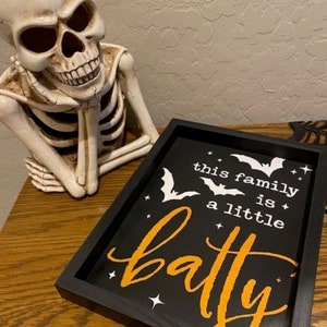 This Family is a Little Batty/halloween Sign/decor - Etsy