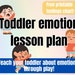 Toddler Emotion Lesson Plan: Printable Activity Guide (PDF) - Etsy