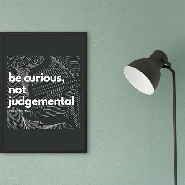 Be Curious, Not Judgemental Poster - Etsy