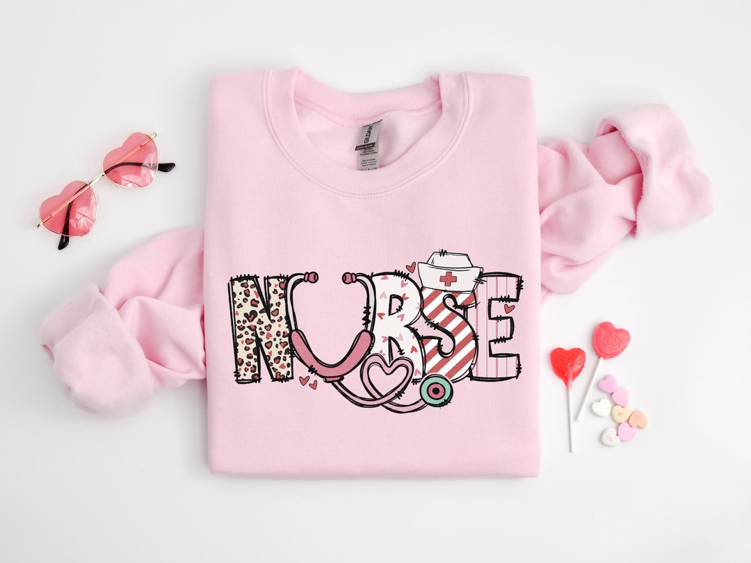 Nurse Valentine Gift Sweatshirt, Nurse Valentines Day Sweatshirts ...