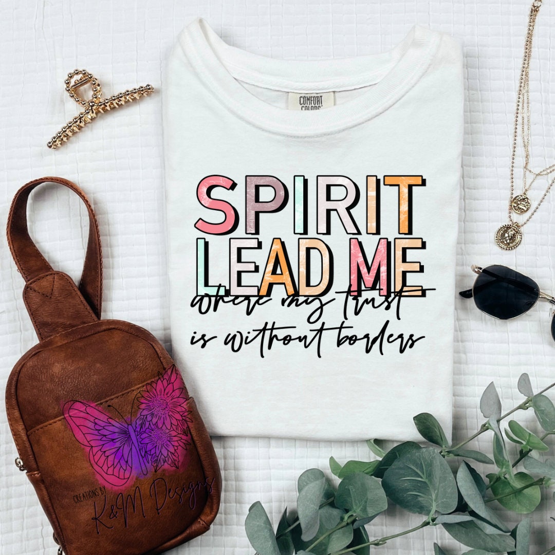 Spirit Lead Me Bible Verse Christian Faith Inspirational DTF | Ready to ...
