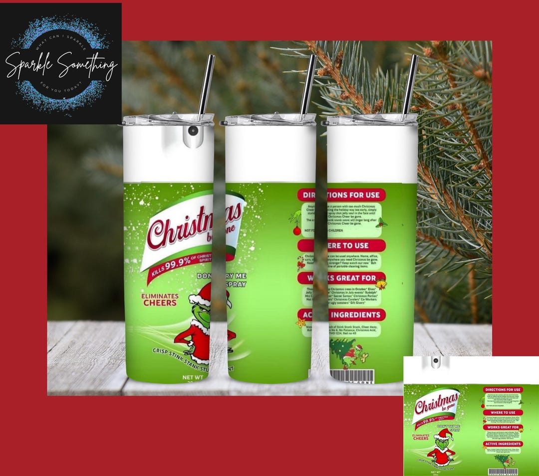 Christmas Be Gone Grinch Spray 20 Oz Stainless Steel Tumbler - Etsy