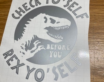 Check Yo Self Before You Rex Yourself - Etsy