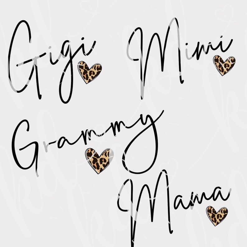 Png BUNDLE, Leopard Print Heart Script Gigi Mimi Grammy Featuring ...