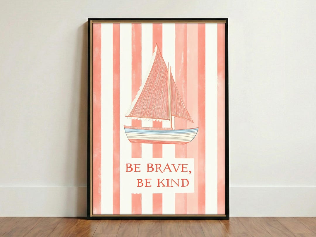 Be Brave Be Kind Nursery Wall Art, Red Stripe Sailboat Poster, Nautical ...