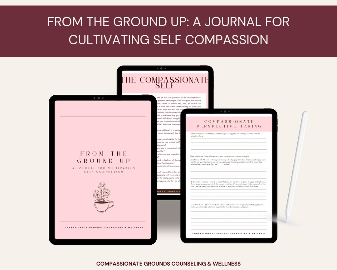 Digital Self Compassion Journal: From the Ground Up, Compassion Journal ...