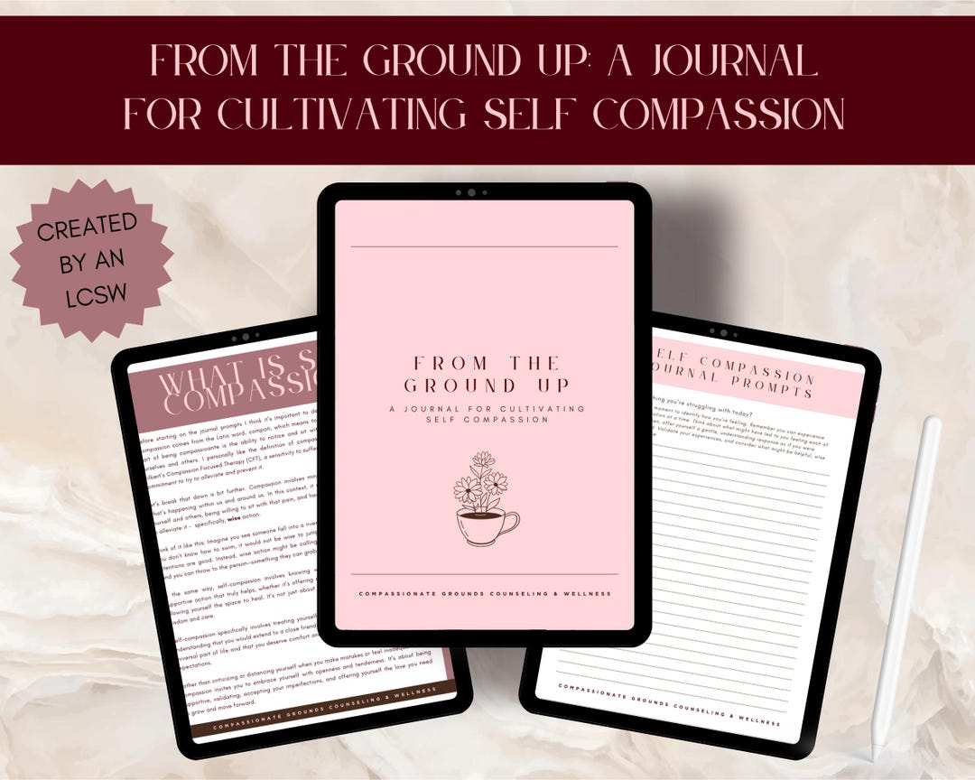 Digital Self Compassion Journal: From the Ground Up, Compassion Journal ...