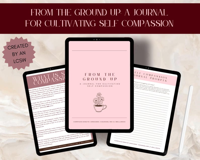 Digital Self Compassion Journal: From the Ground Up, Compassion Journal ...