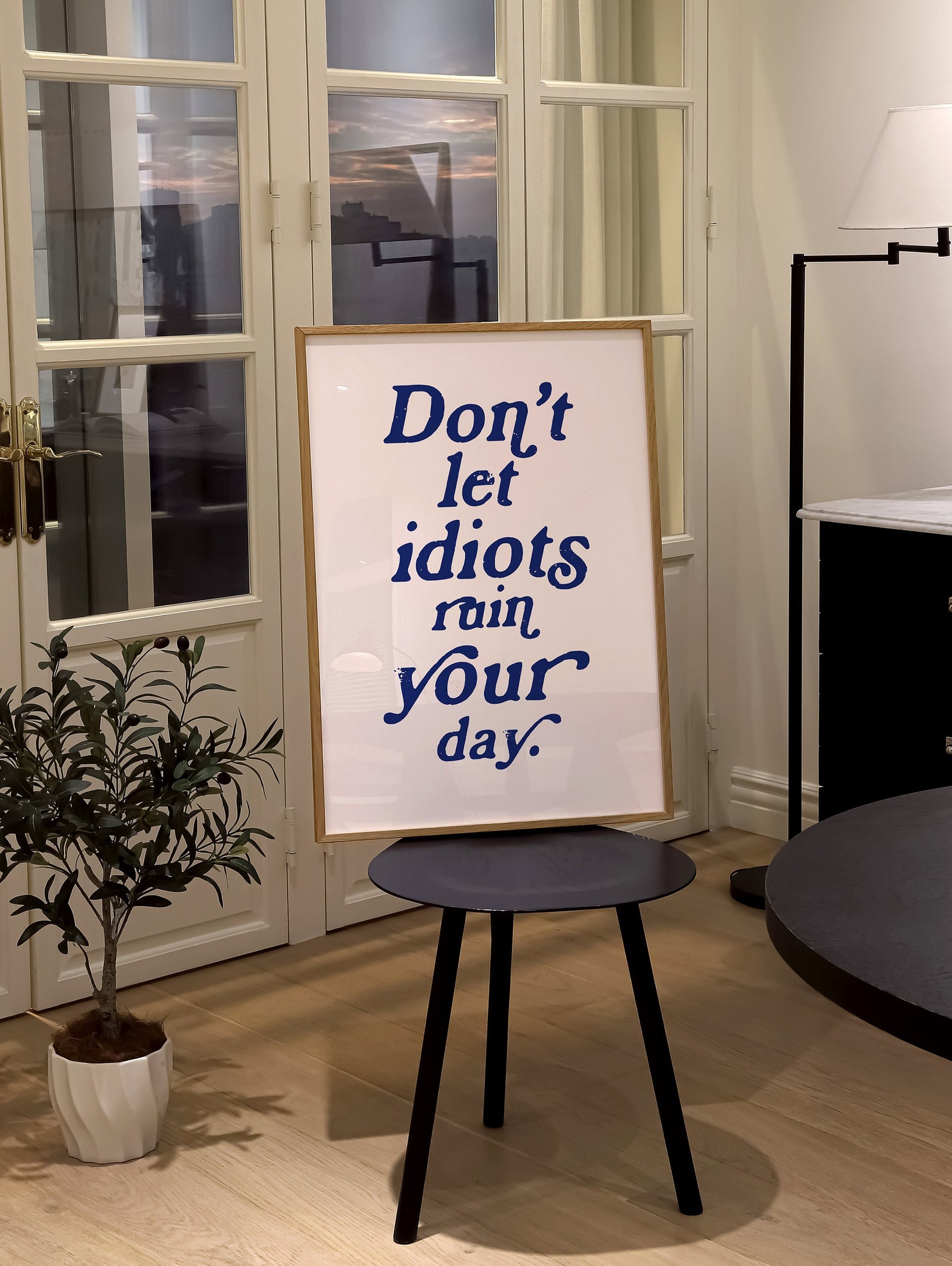 Dont Let Idiots Ruin Your Day Poster Print-typography Art-wall Art ...