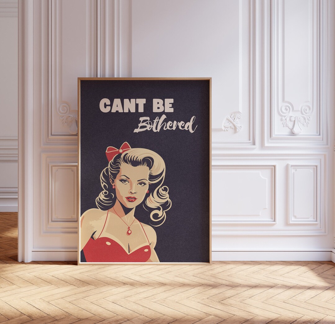 Cant Be Bothered Poster-pin up Art-vintage Poster-70s Wall Prints-retro ...