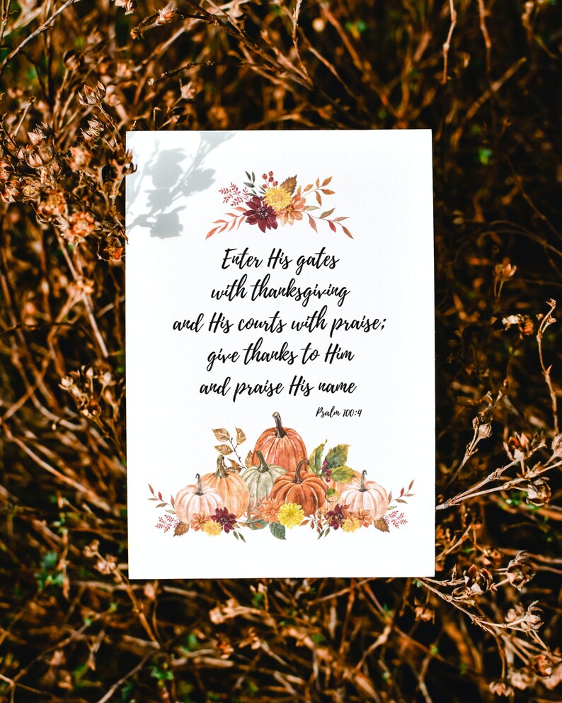 Psalm 100:4; Enter His Gates With Thanksgiving; Thanksgiving Bible ...