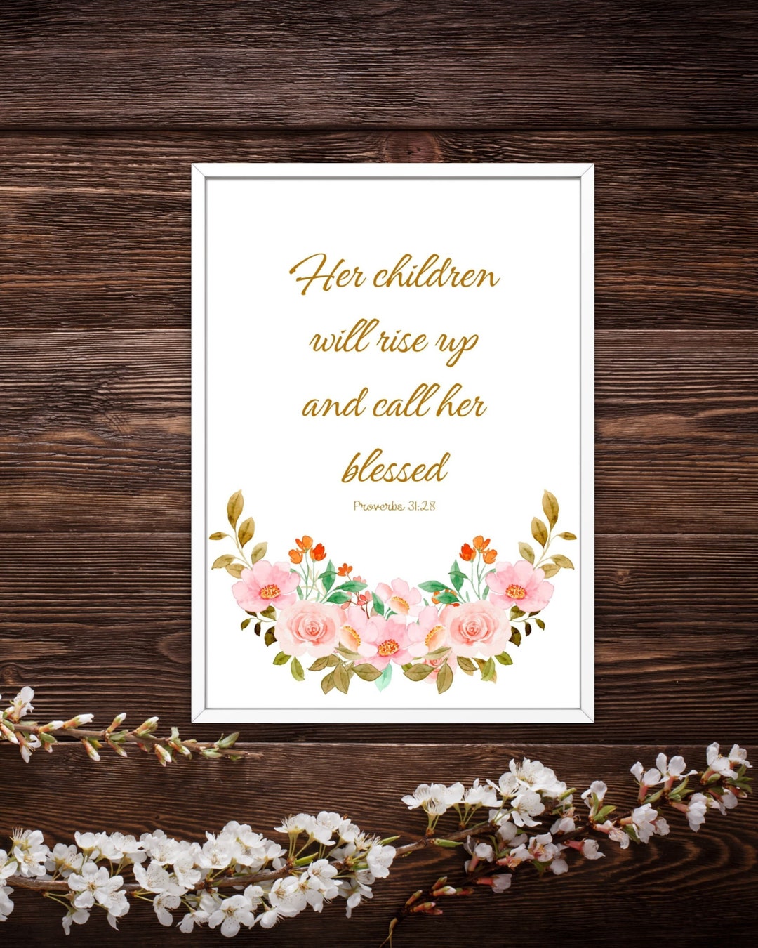 Proverbs 31:28 Floral Bible Verse Print (digital Download) - Etsy