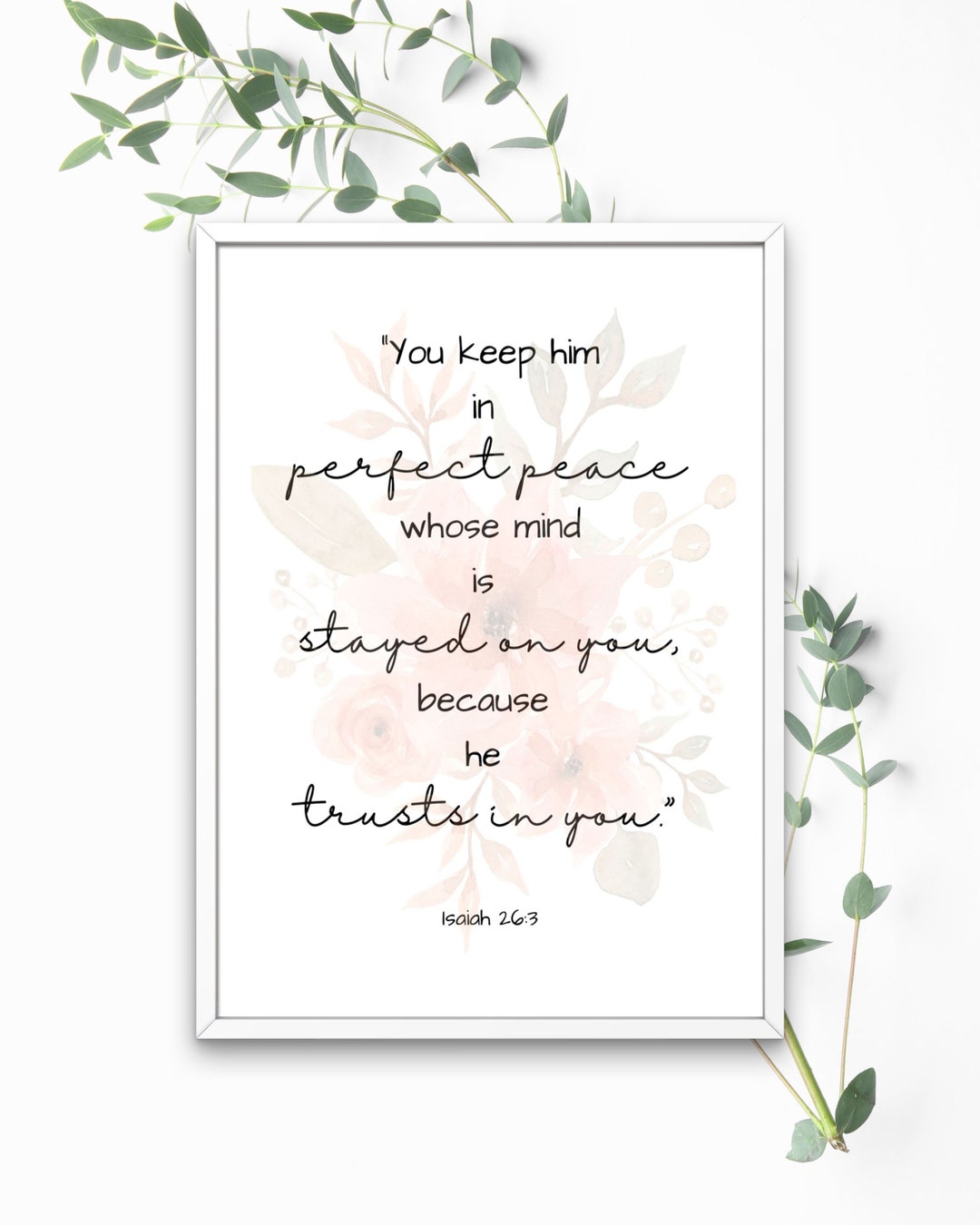 Isaiah 26:3 You Keep Him in Perfect Peace, Bible Verse Digital Print - Etsy