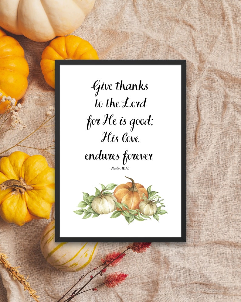 Psalm 107:1, Give Thanks to the Lord; Thanksgiving Bible Verse Digital ...