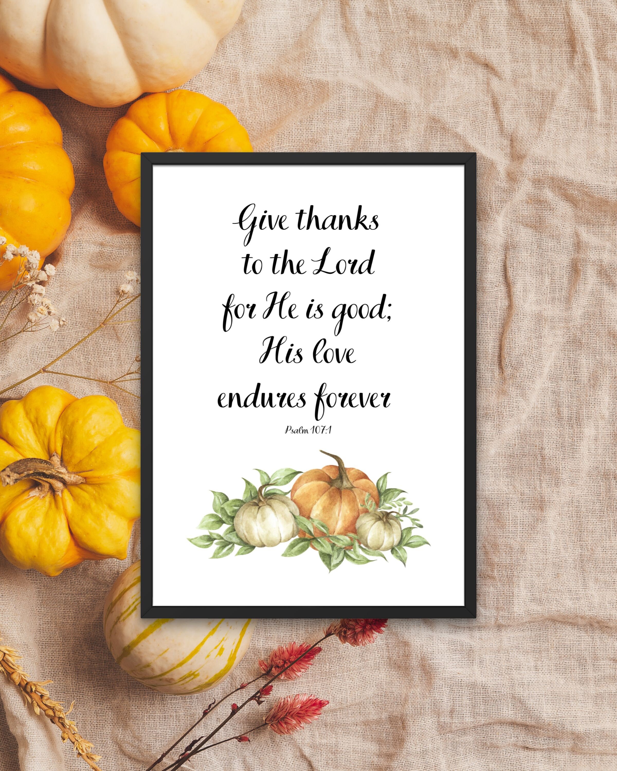 Psalm 107:1, Give Thanks to the Lord; Thanksgiving Bible Verse Digital ...
