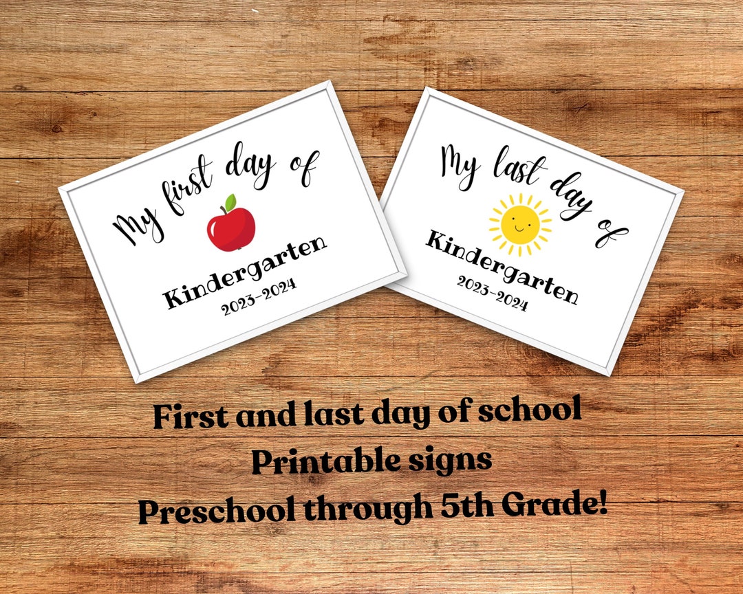 My First & Last Day of School Printable Sign; Preschool Through 5th ...