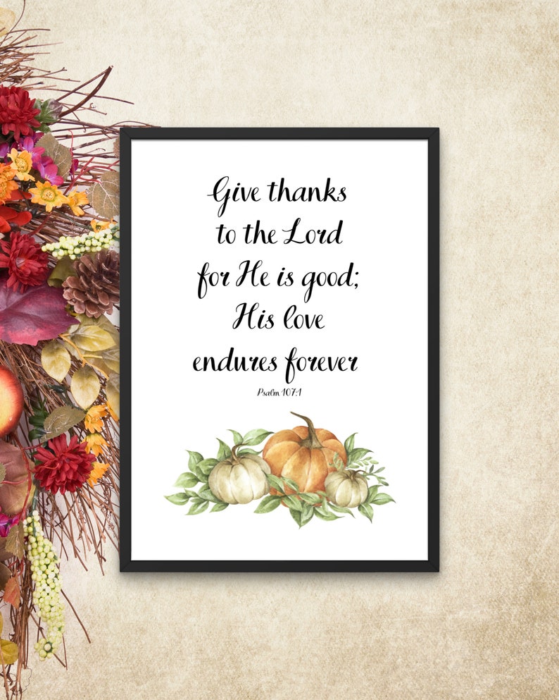 Psalm 107:1, Give Thanks to the Lord; Thanksgiving Bible Verse Digital ...