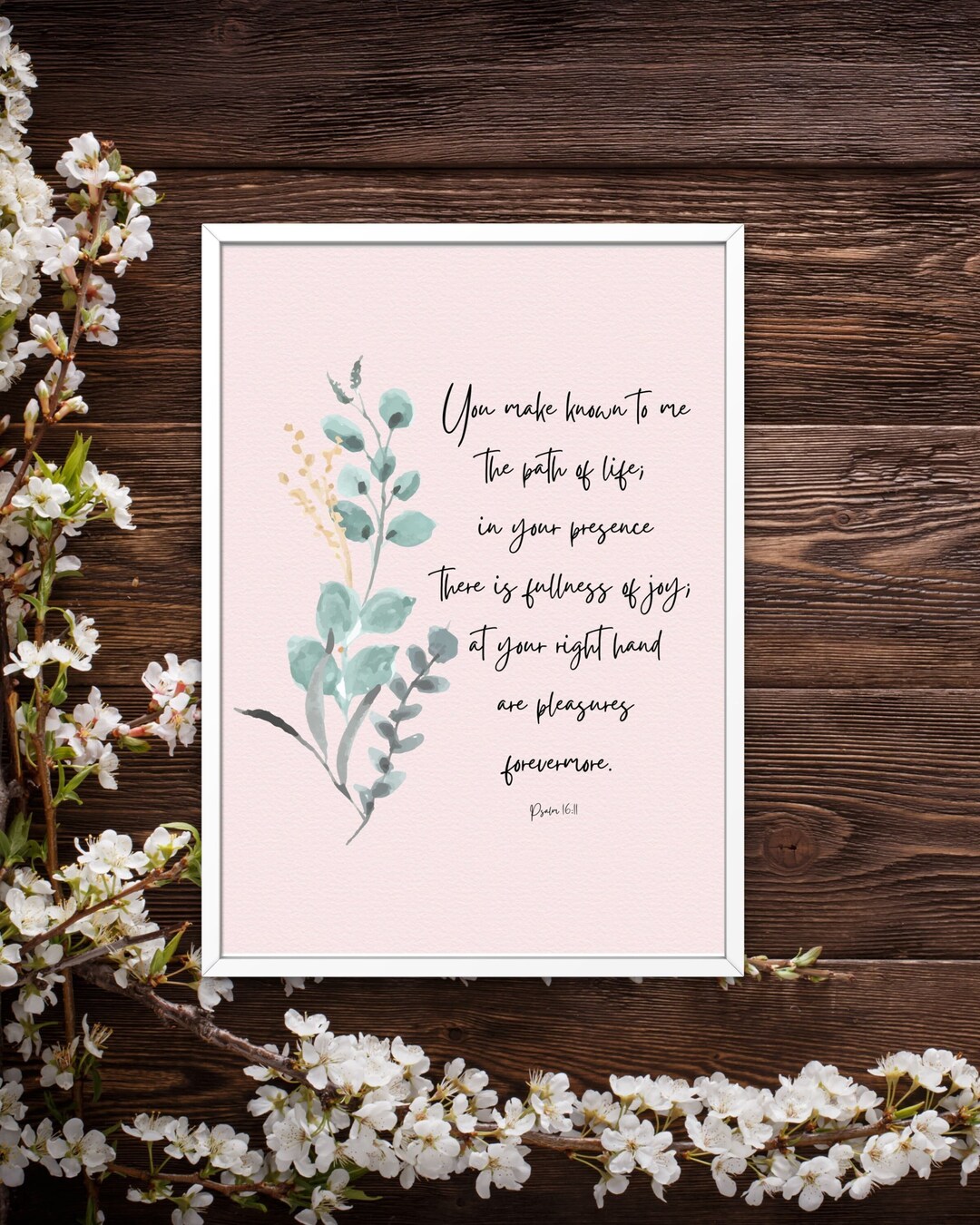 Psalm 16:11, You Make Known to Me the Path of Life, Bible Verse Digital ...