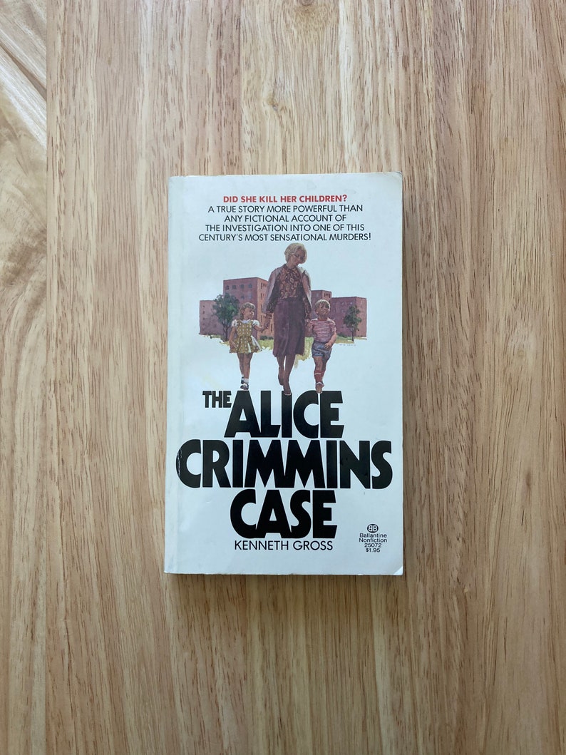 The Alice Crimmins Case by Kenneth Gross RARE 1977 1st Paperback ...