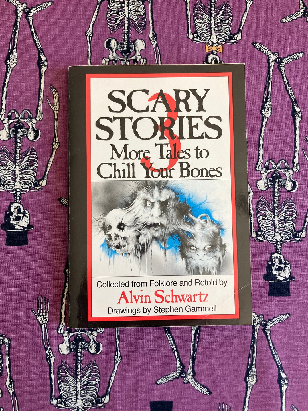 Scary Stories to Tell in the Dark 3: More Tales to Chill Your Bones by ...