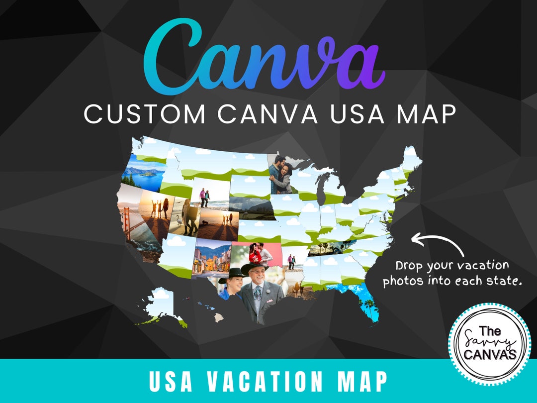Original Vacation Map Custom Canva Frames, USA States Templates, Drag ...