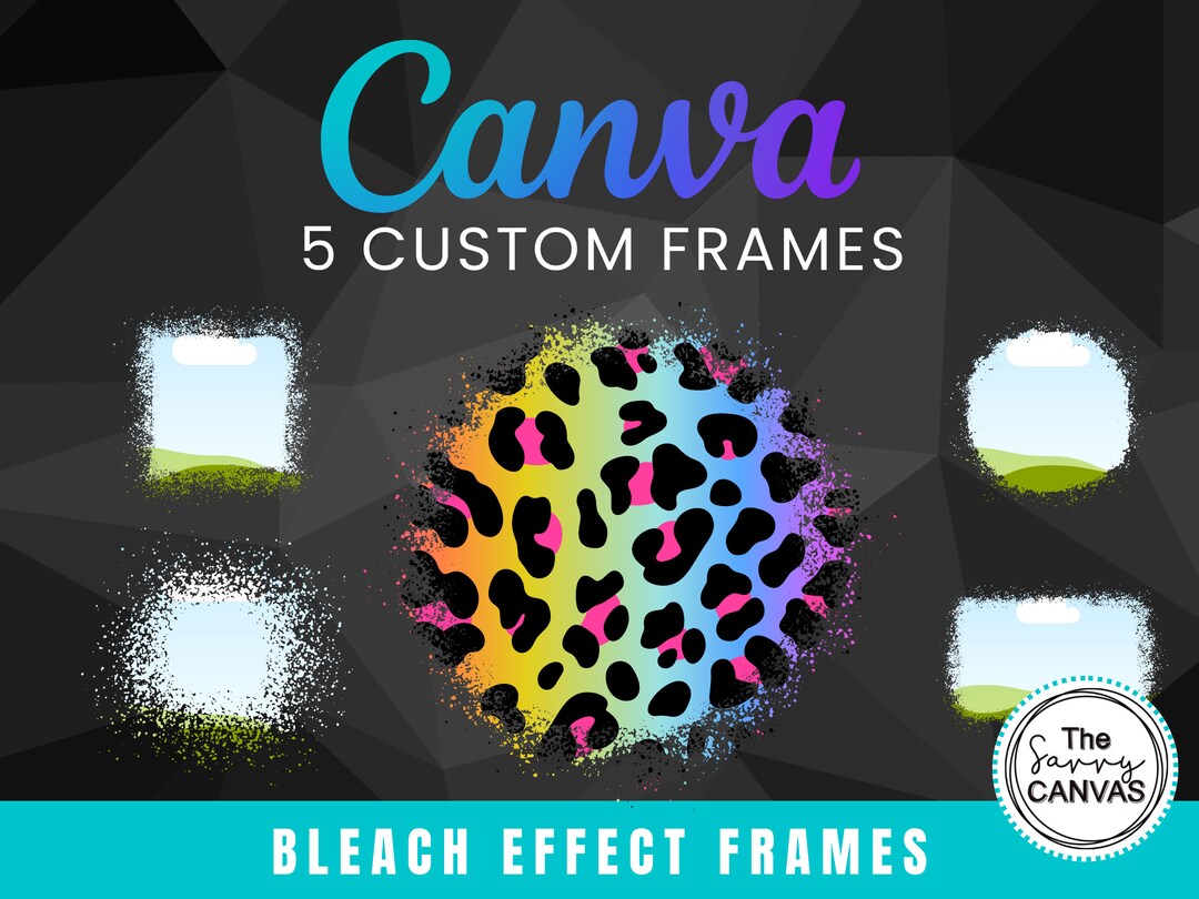 Bleach Effect Canva Frames, CANVA Frames, Add Your Own Image, Canva ...